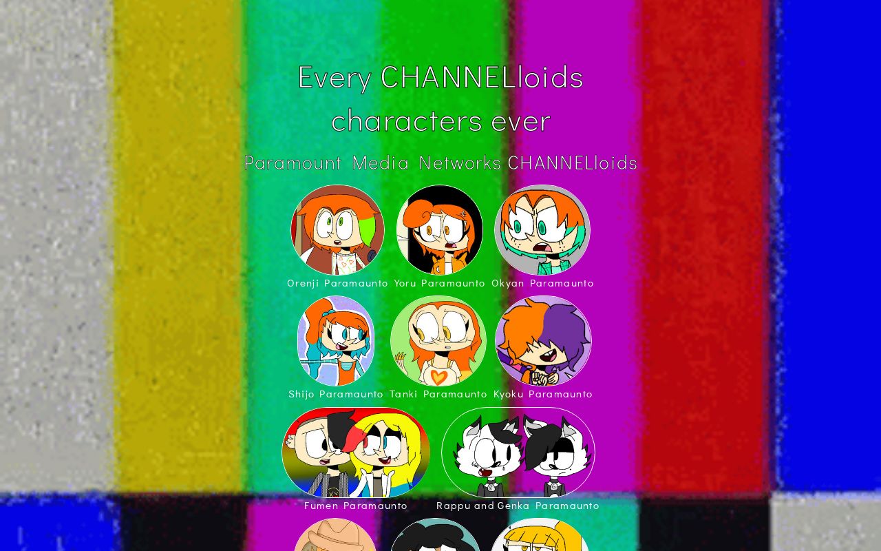 Every CHANNELloids characters ever
